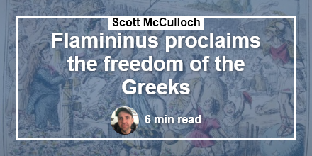 Flamininus proclaims the freedom of the Greeks